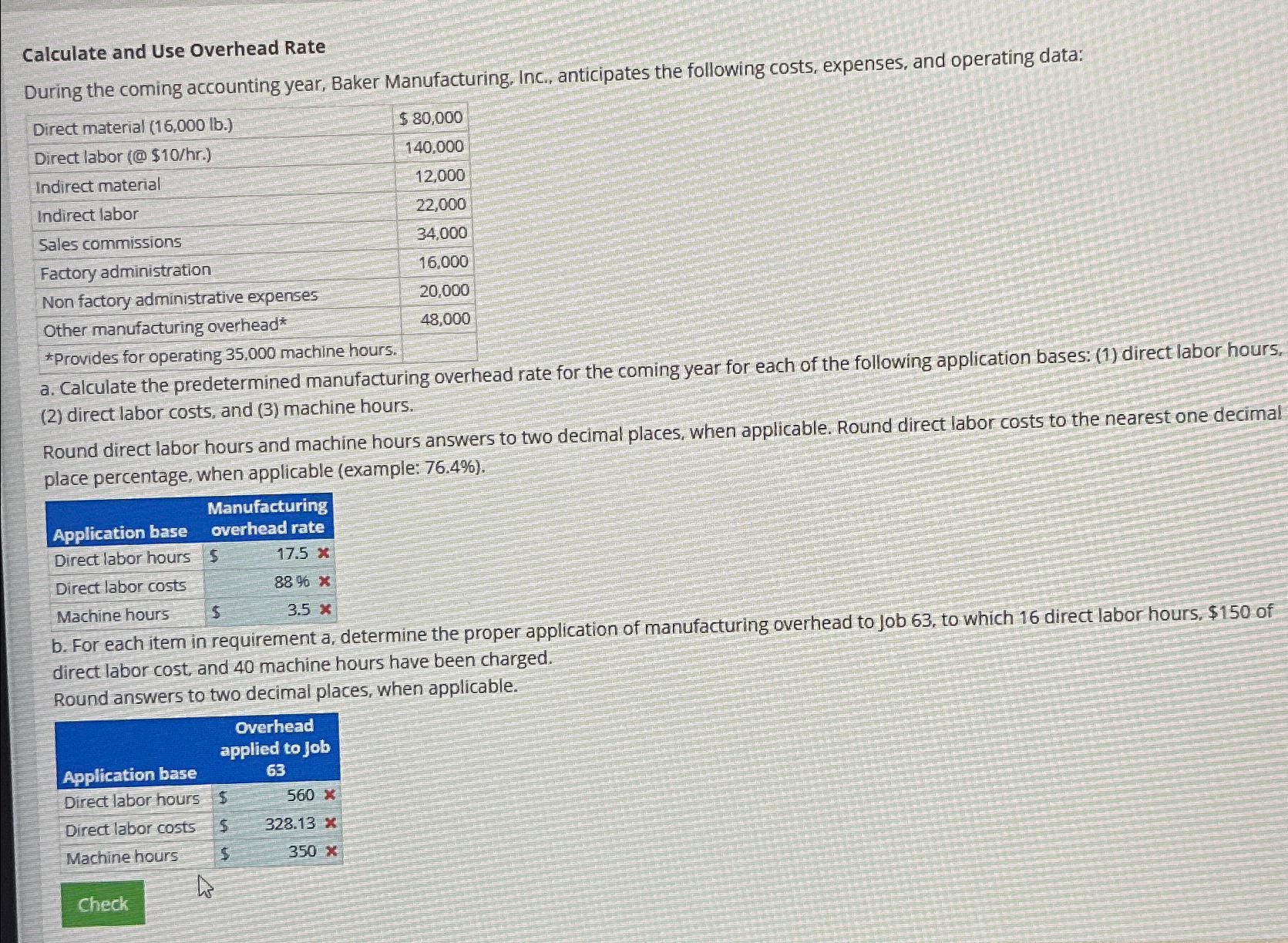 Solved Calculate and Use Overhead RateDuring the coming | Chegg.com