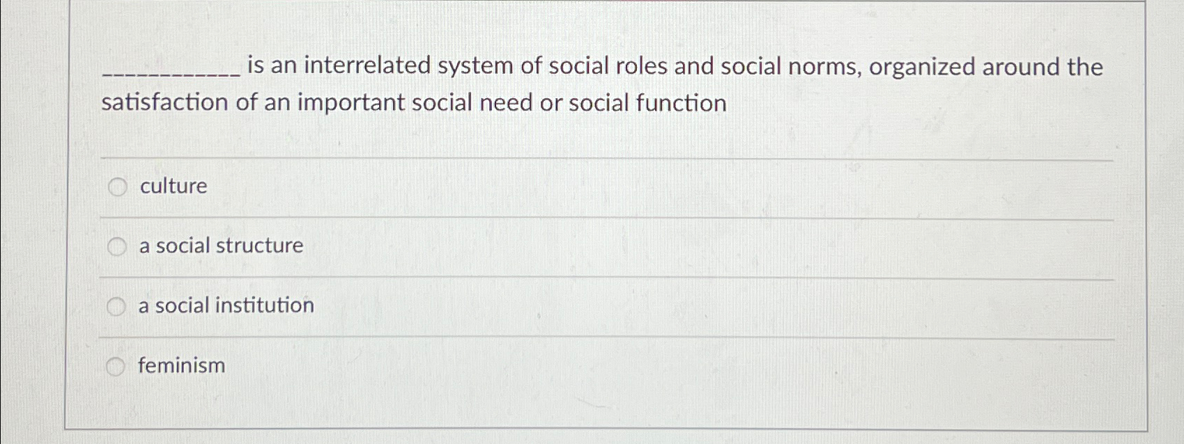 Solved is an interrelated system of social roles and social | Chegg.com
