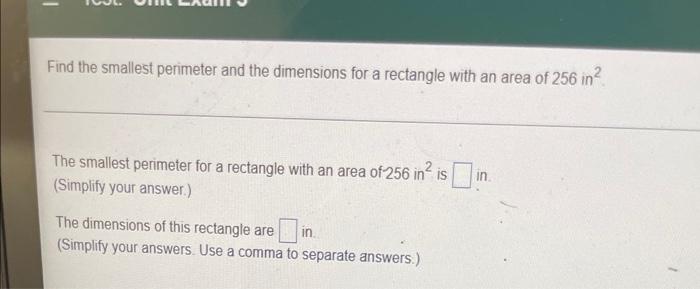 Solved Find the smallest perimeter and the dimensions for a | Chegg.com