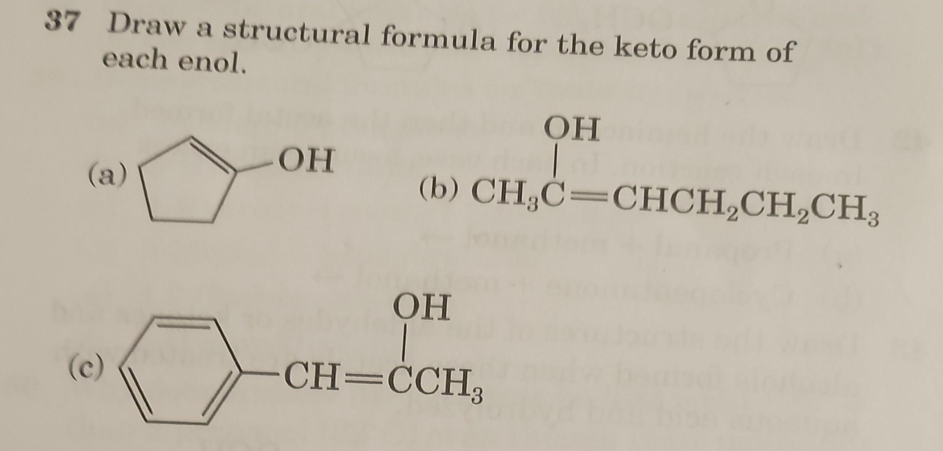 Solved 37 Draw a structural formula for the keto form of | Chegg.com