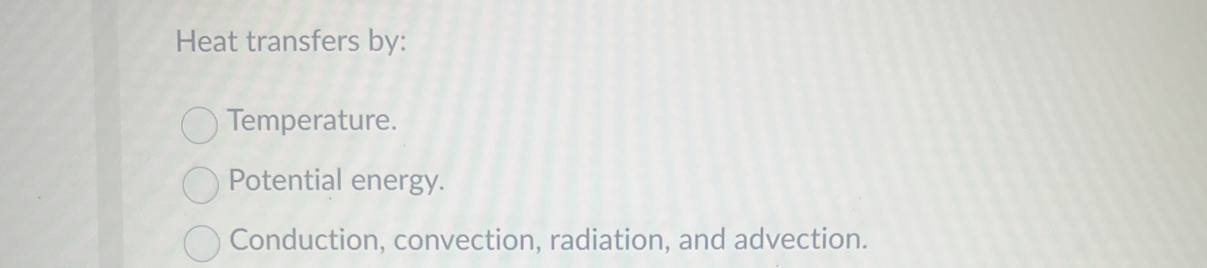 Solved Heat transfers by:Temperature.Potential | Chegg.com
