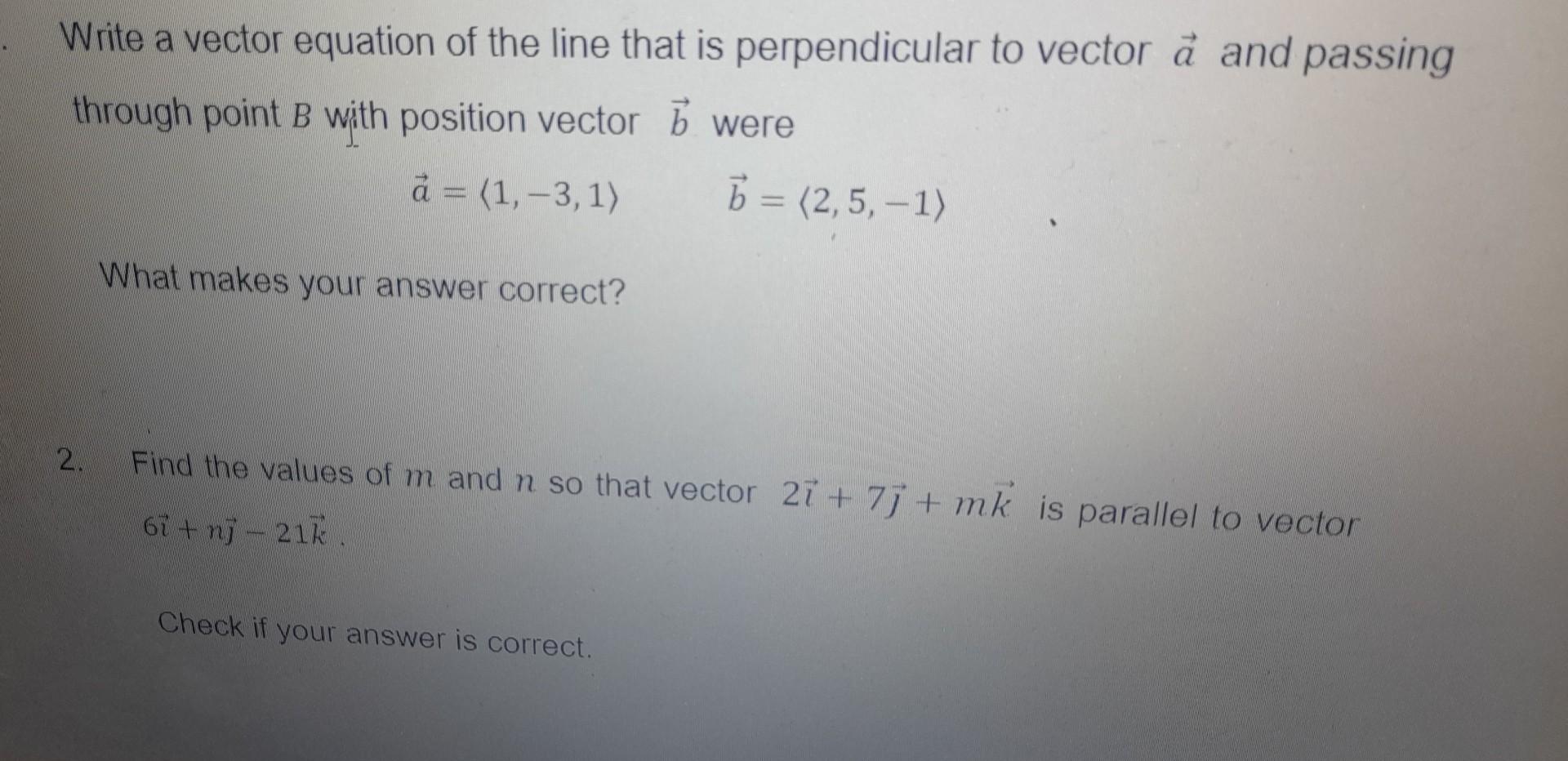 Solved Write a vector equation of the line that is | Chegg.com