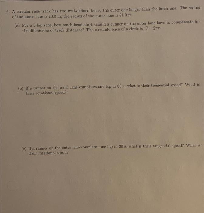 Solved A circular race track has two well-defined lanes, the | Chegg.com