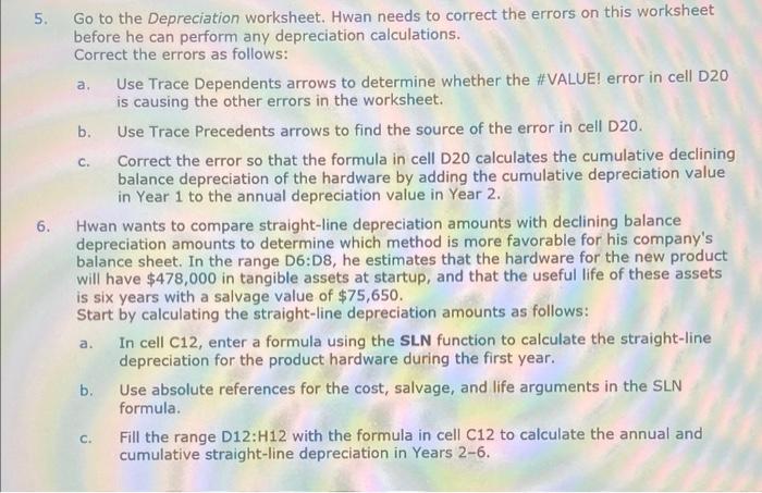 Solved 5. Go to the Depreciation worksheet. Hwan needs to co | Chegg.com