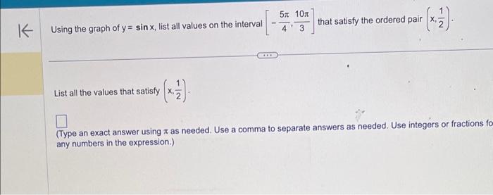 Solved Using the graph of y=sinx, list all values on the | Chegg.com