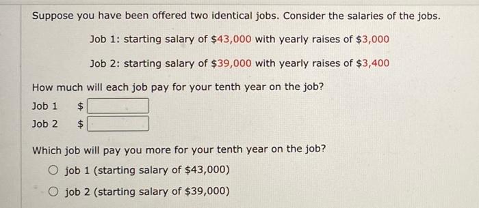 Solved Suppose you have been offered two identical jobs. | Chegg.com