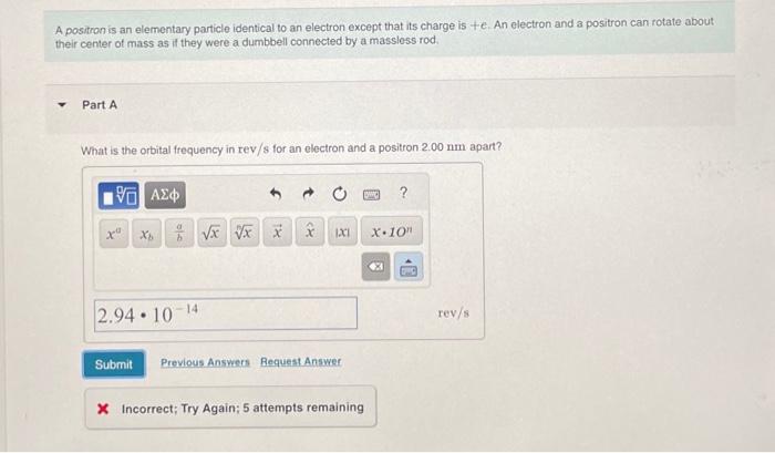 Solved A positron is an elementary particle identical to an | Chegg.com