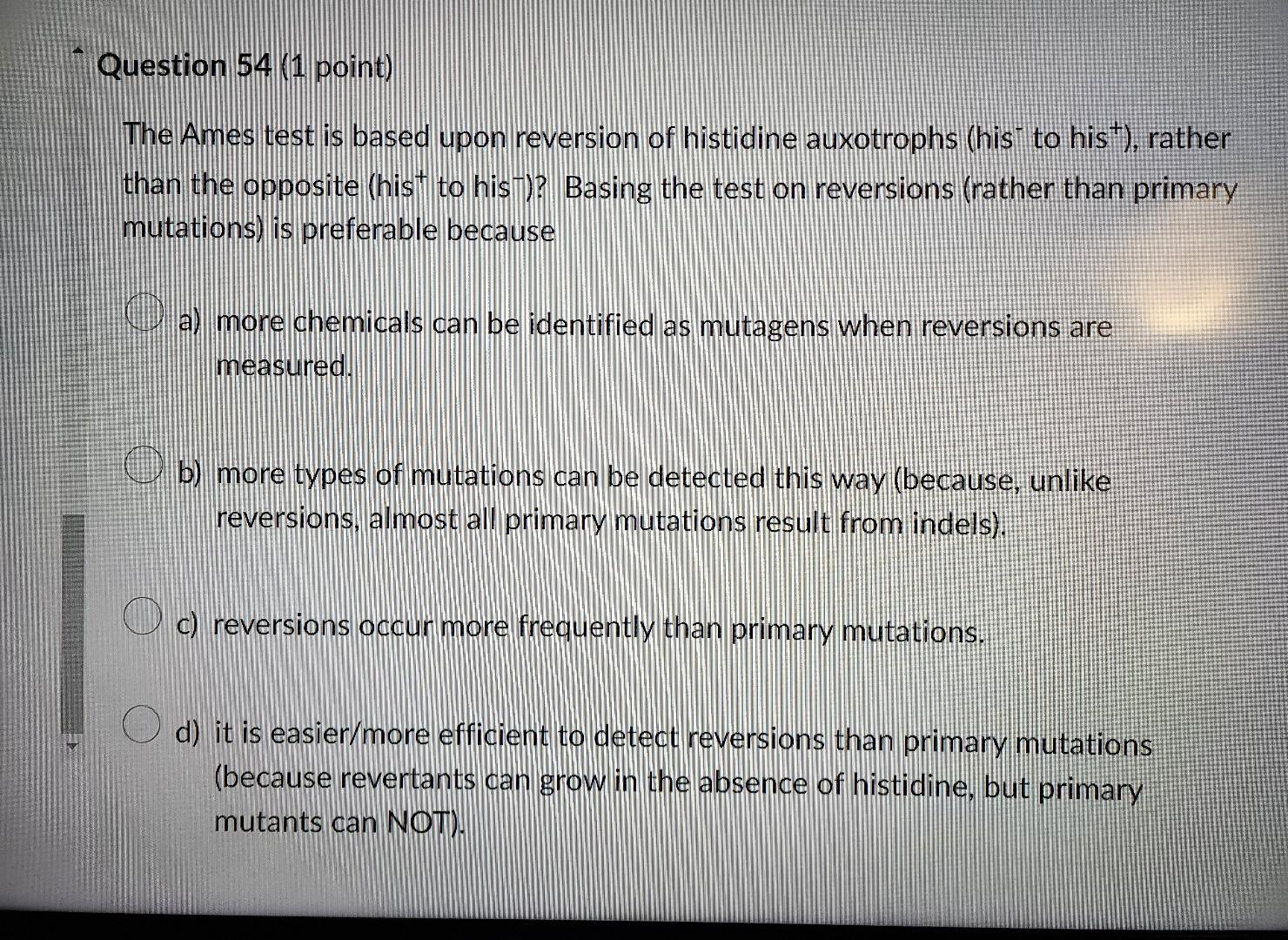 Solved The Ames test is based upon reversion of histidine | Chegg.com