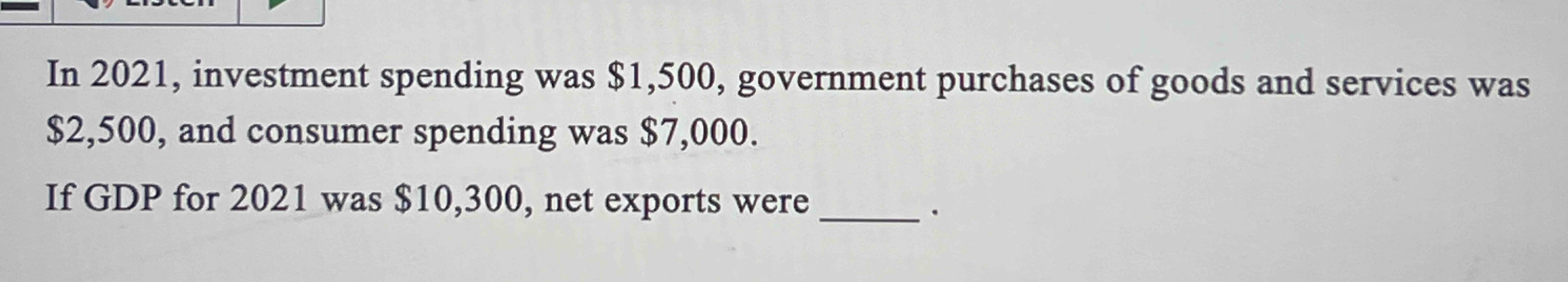 Solved In 2021, ﻿investment spending was $1,500, ﻿government | Chegg.com