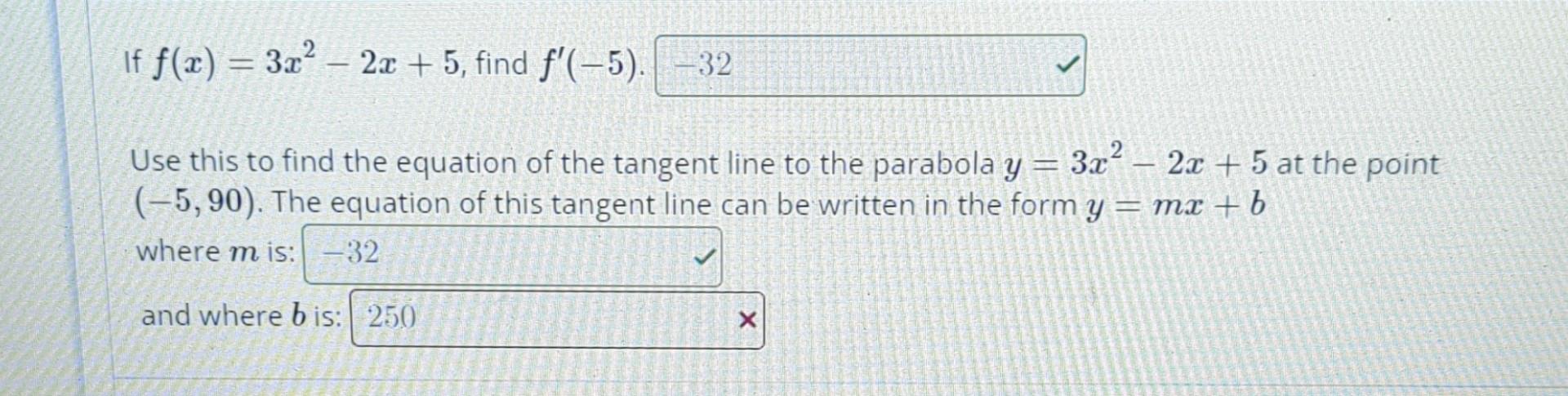 Solved If f(x)=3x2−2x+5, find f′(−5) Use this to find the | Chegg.com