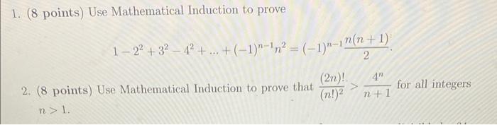 Solved 1. (8 points) Use Mathematical Induction to prove | Chegg.com