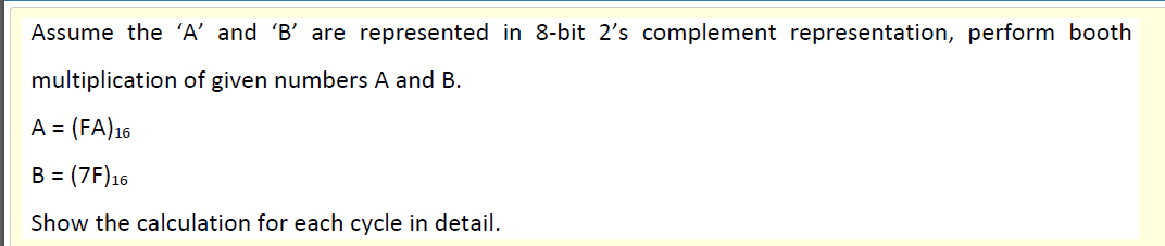 Solved Assume the 'A' and 'B' are represented in 8-bit 2's | Chegg.com