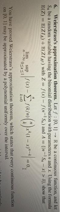 6. Weierstrass's approximation theorem. Let S : [0, | Chegg.com