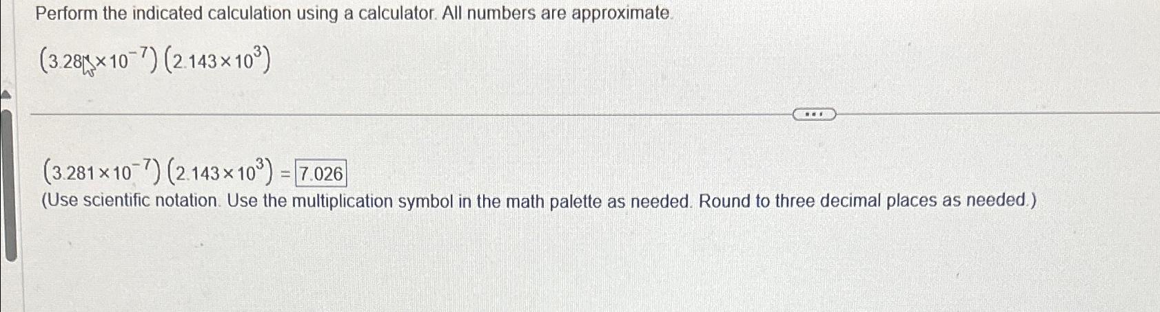 Solved Perform the indicated calculation using a calculator. | Chegg.com