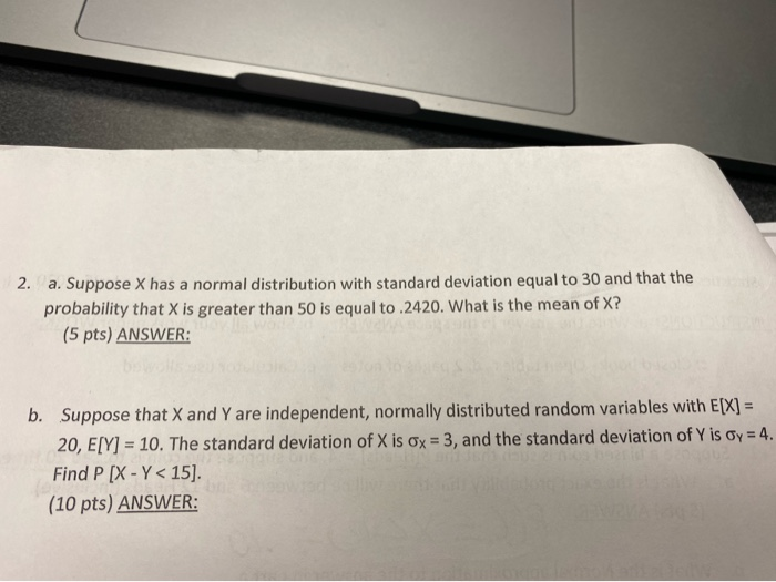 Solved 2. a. Suppose X has a normal distribution with | Chegg.com