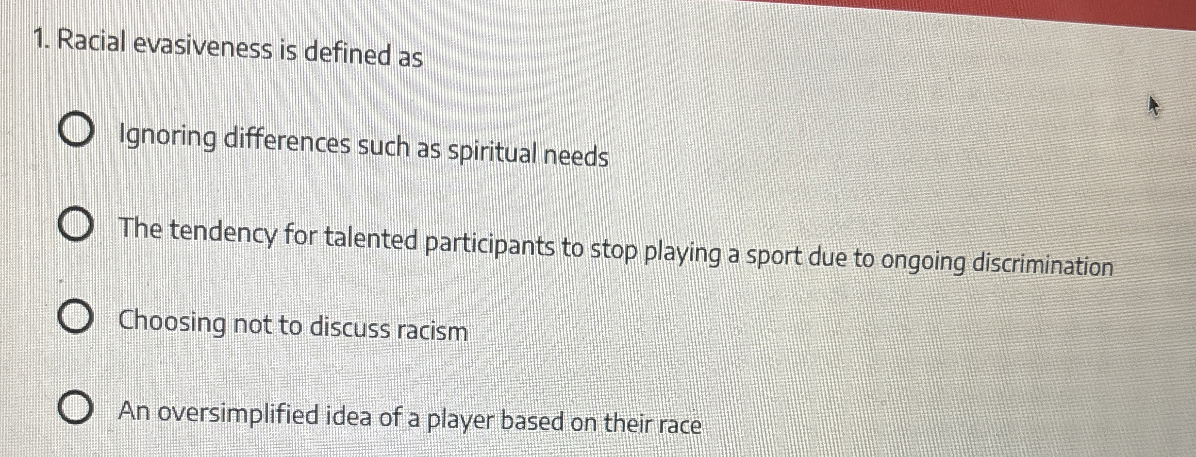 Solved Racial evasiveness is defined asIgnoring differences | Chegg.com