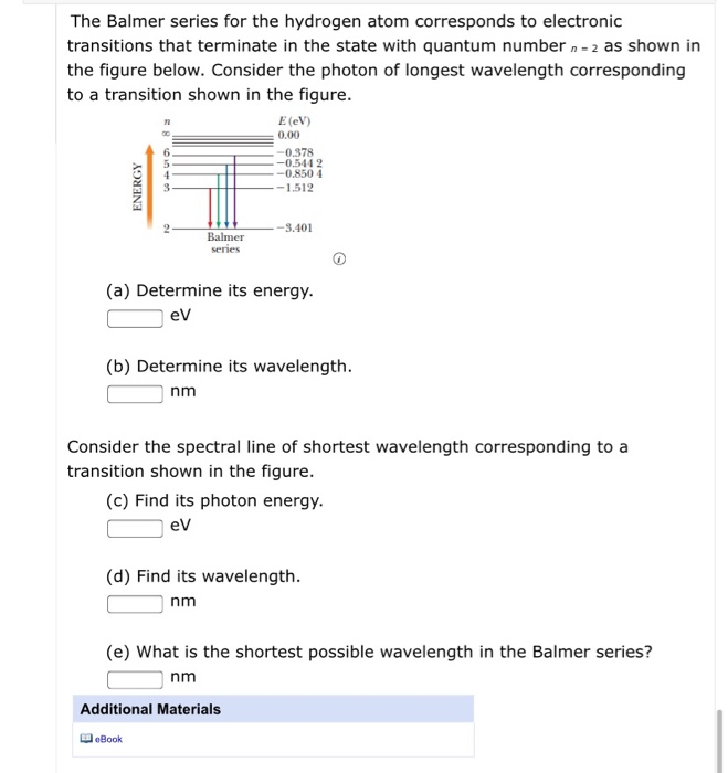 Solved The Balmer Series For The Hydrogen Atom Corresponds