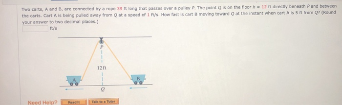 Solved Two carts, A and B, are connected by a rope 39 ft | Chegg.com
