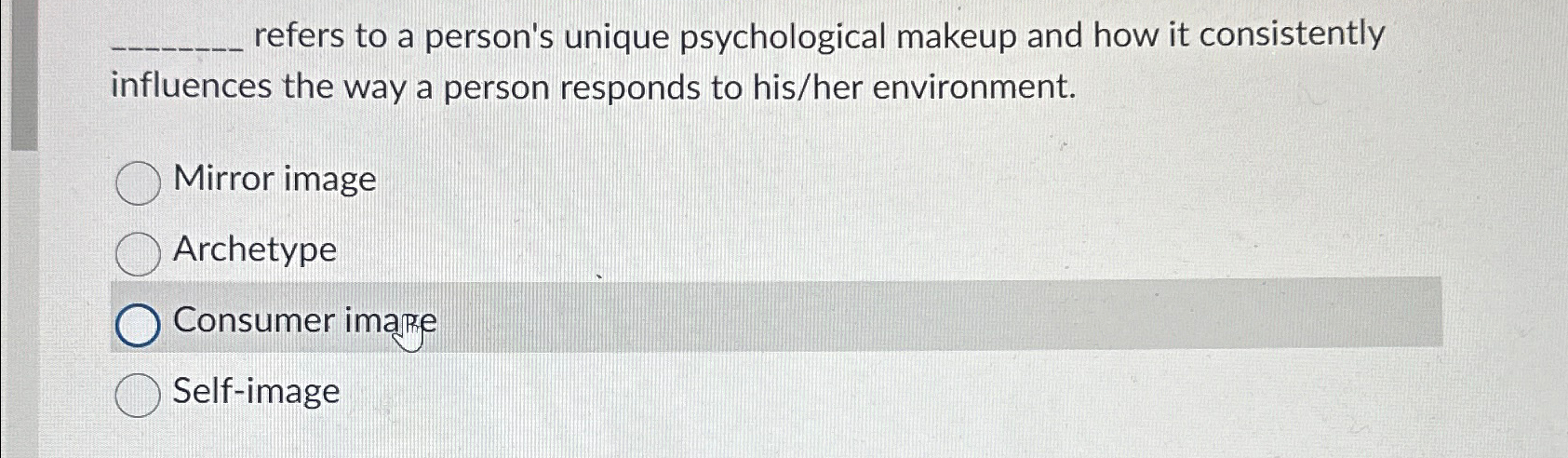 Solved refers to a person's unique psychological makeup and | Chegg.com