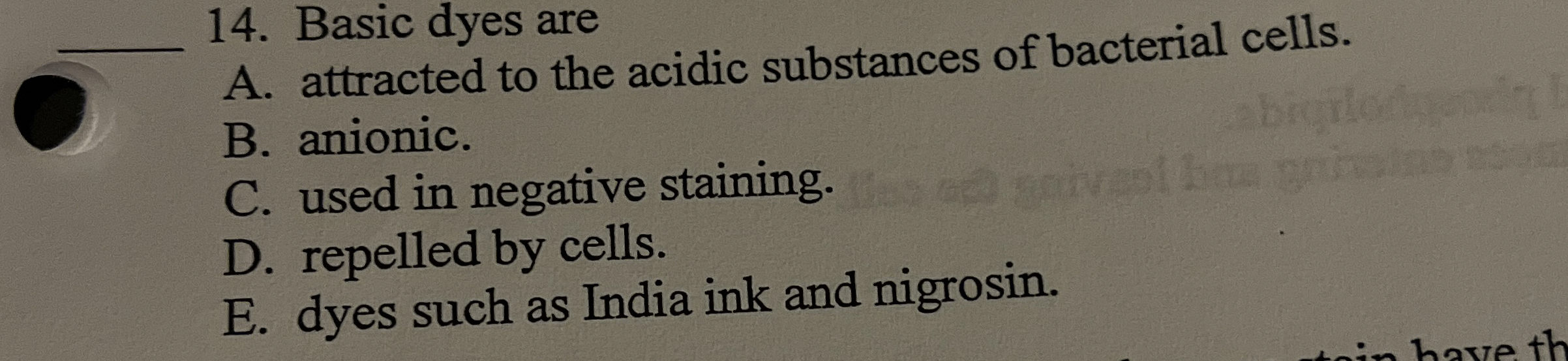 Solved Basic dyes areA. ﻿attracted to the acidic substances | Chegg.com