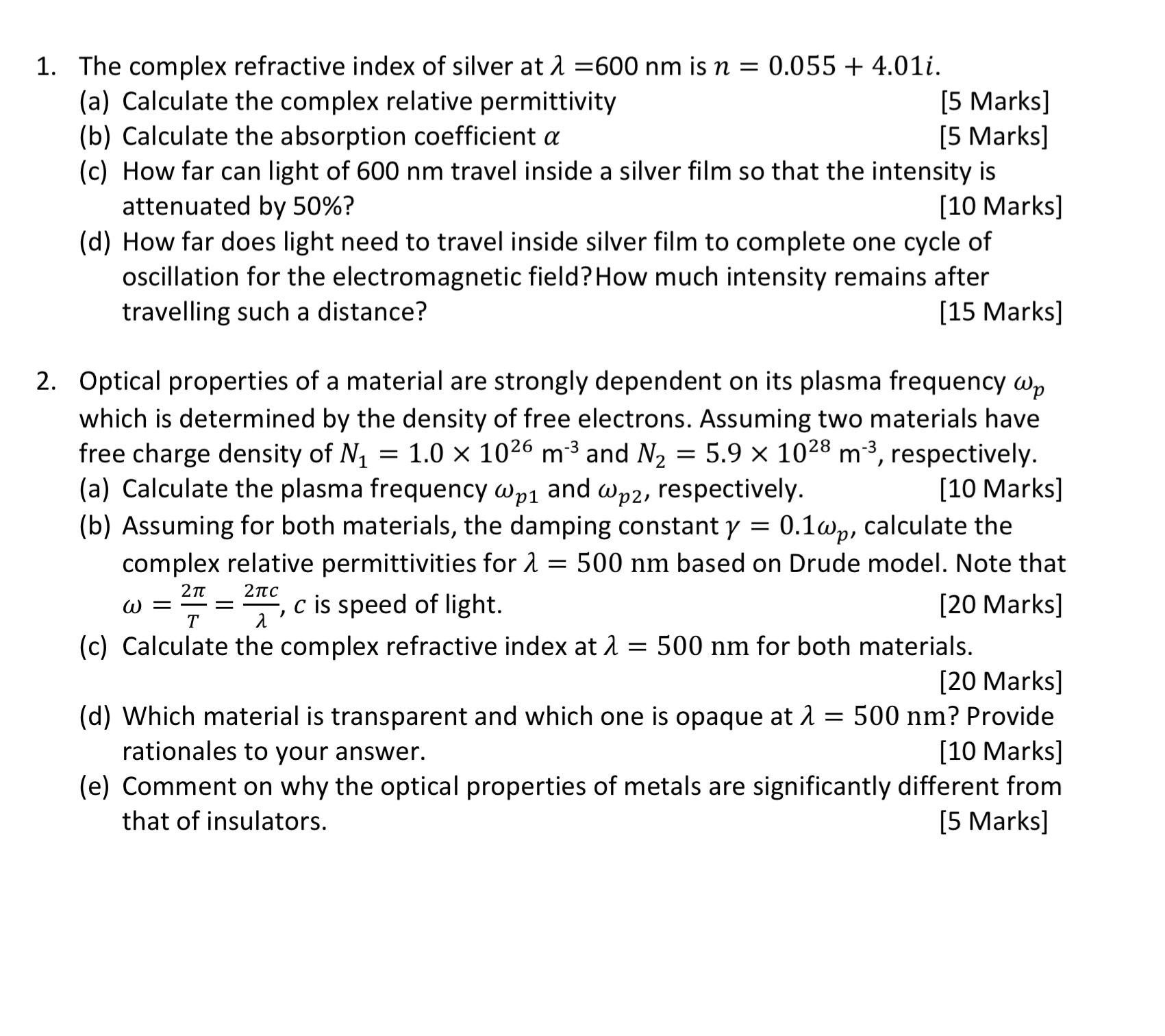 The complex refractive index of silver at λ=600nm ﻿is | Chegg.com