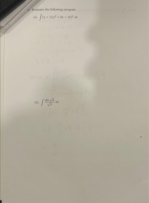 Solved 9. Evaluate the following integrals: (a) | Chegg.com