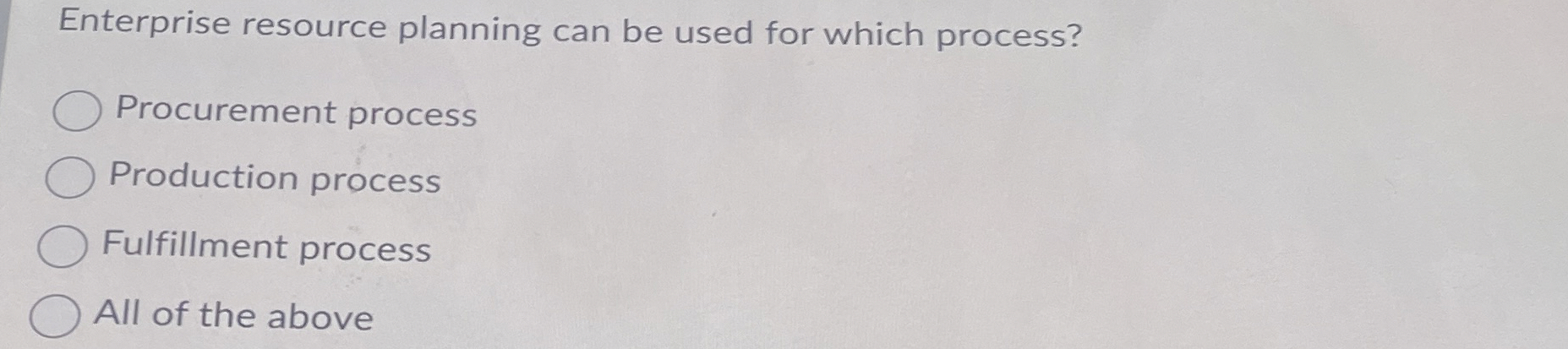 Solved Enterprise resource planning can be used for which | Chegg.com