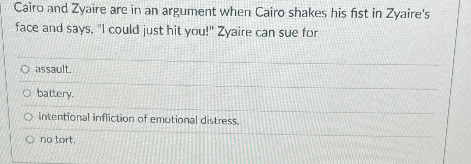 Solved Cairo and Zyaire are in an argument when Cairo shakes | Chegg.com