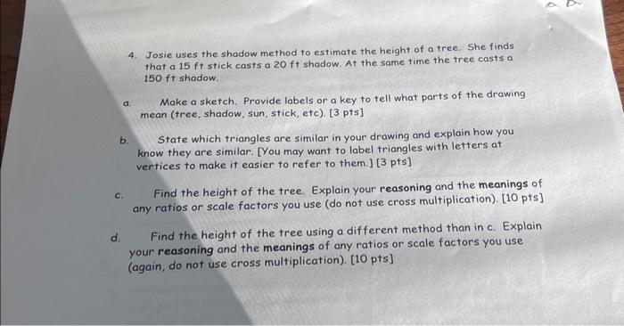 Solved 4. Josie uses the shadow method to estimate the | Chegg.com