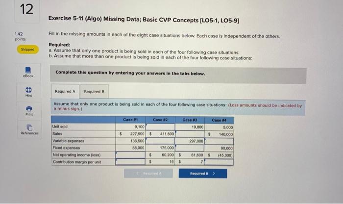 Solved 12 1.42 points Exercise 5-11 (Algo) Missing Data; | Chegg.com