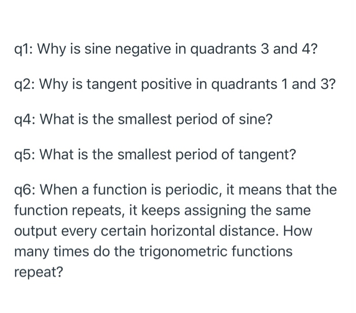 Solved q1: Why is sine negative in quadrants 3 and 4? q2: | Chegg.com