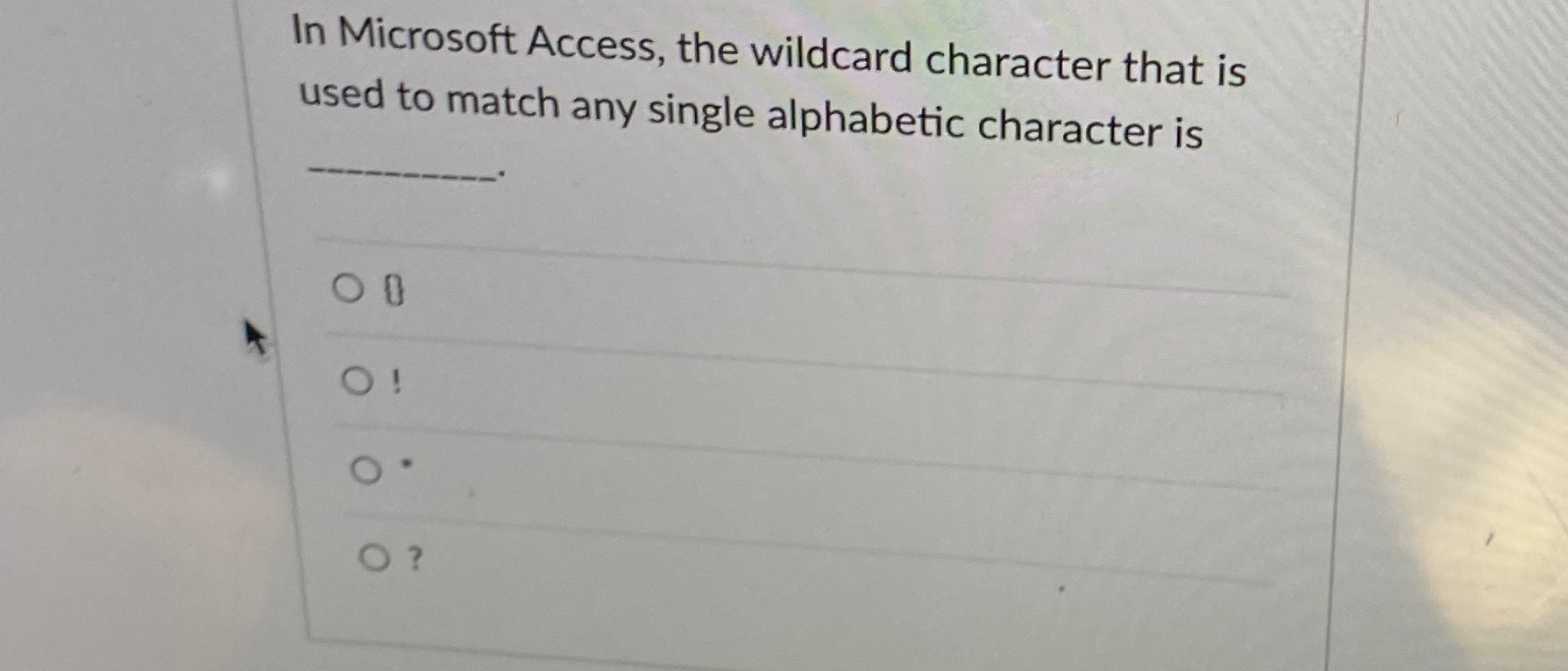 Solved In Microsoft Access, the wildcard character that is | Chegg.com Solved In Microsoft Access, the wildcard character that is | Chegg.com
