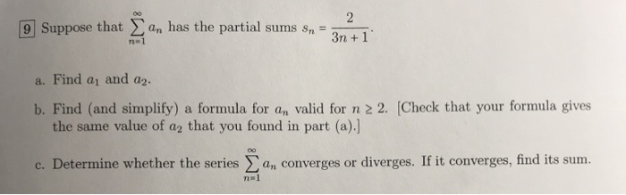 Solved 9 Suppose that an has the partial sums sn = 2 a. Find | Chegg.com