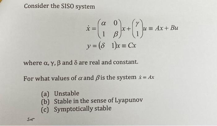 Solved Consider the SISO system | Chegg.com