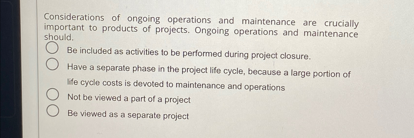 Solved Considerations of ongoing operations and maintenance | Chegg.com