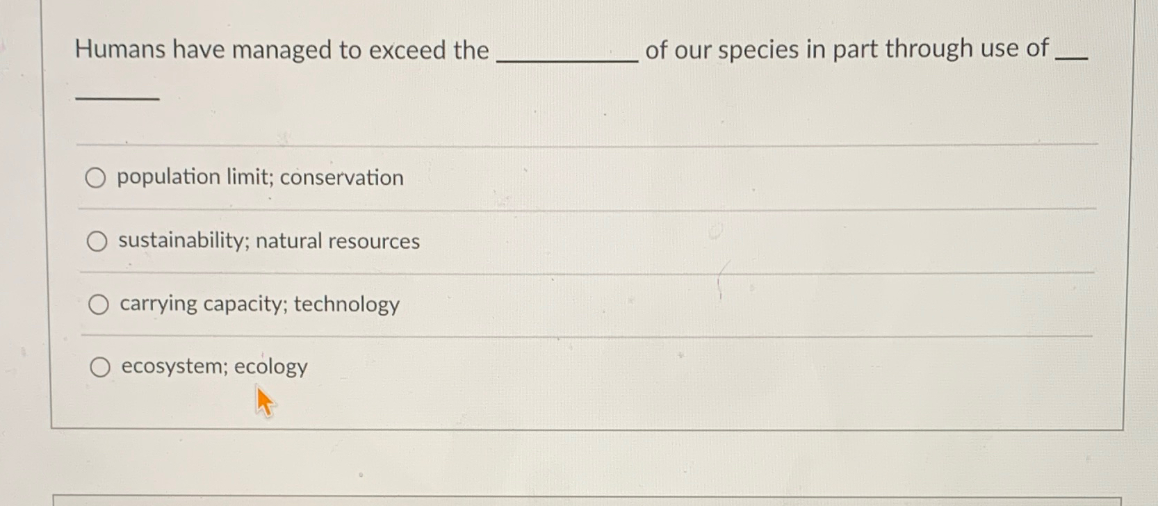Solved Humans have managed to exceed the of our species in | Chegg.com