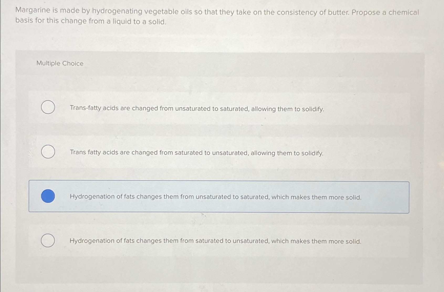 Solved Margarine is made by hydrogenating vegetable oils so | Chegg.com