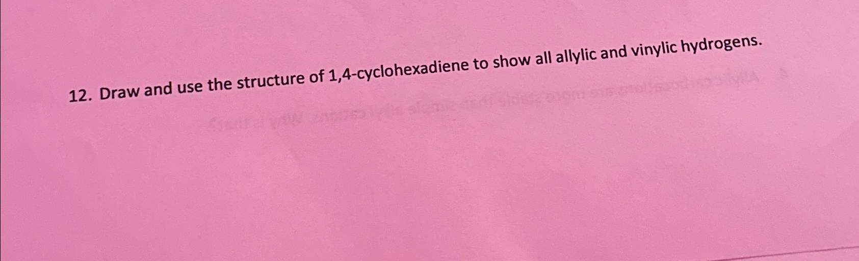 Solved Draw and use the structure of 1,4-cyclohexadiene to | Chegg.com