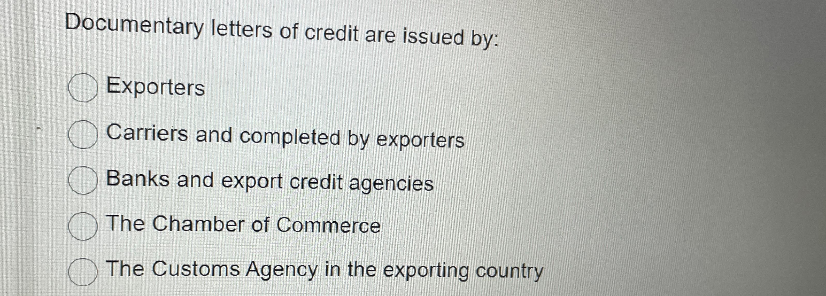 Solved Documentary letters of credit are issued | Chegg.com