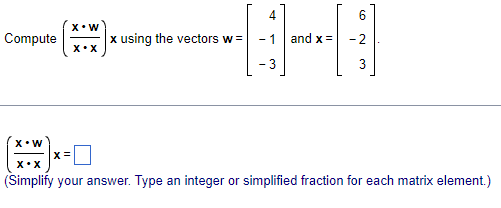 Solved (x*wx*x)x=(Simplify your answer. Type an integer or | Chegg.com