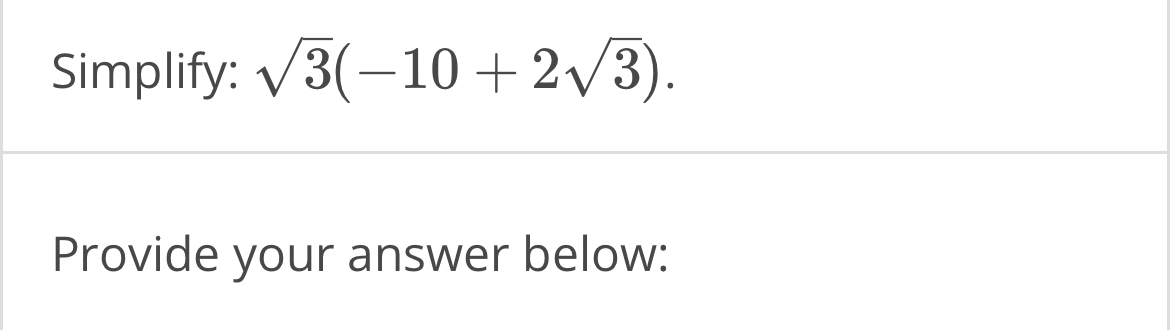 Solved Simplify: 32(-10+232).Provide your answer below: | Chegg.com