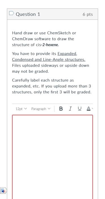 Solved Hand draw or use ChemSketch or ChemDraw software to | Chegg.com