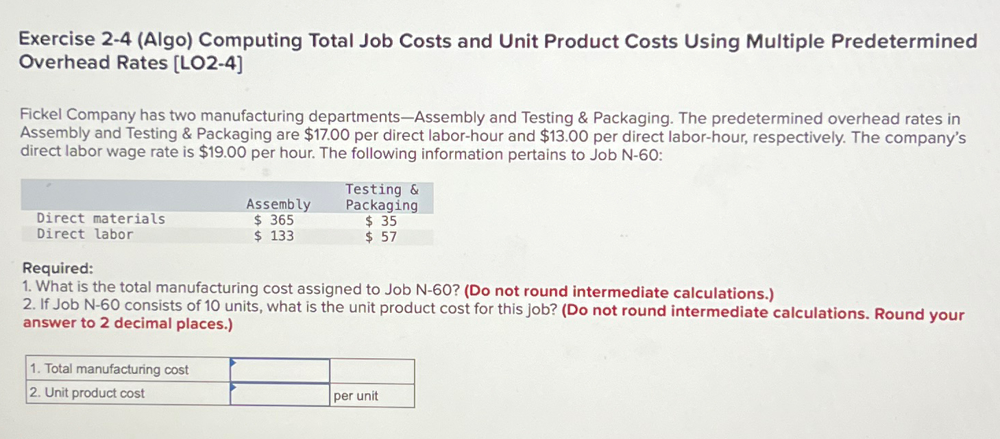 Solved Exercise 2-4 (Algo) ﻿Computing Total Job Costs and | Chegg.com