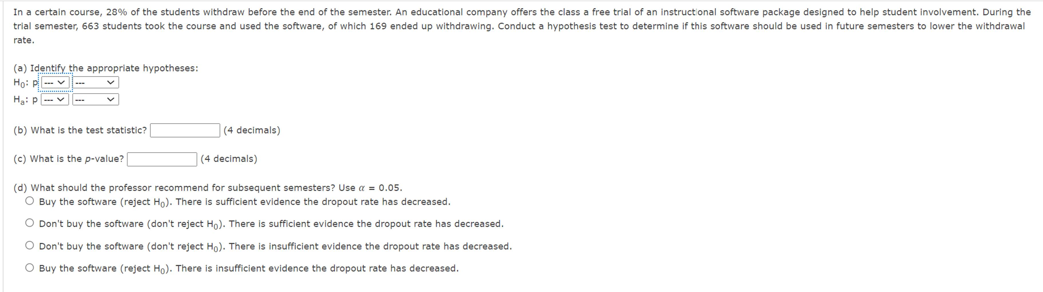 Solved In a certain course, 28% ﻿of the students withdraw | Chegg.com
