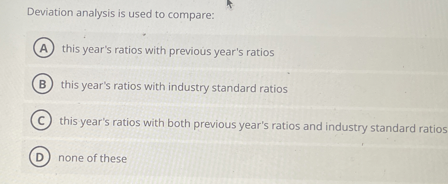 Solved Deviation analysis is used to compare:this year's | Chegg.com