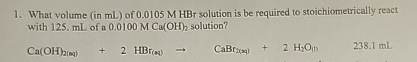 Solved What volume (in mL ) ﻿of 0.0105 ﻿M HBr solution is be | Chegg.com