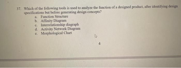 Solved 37. Which of the following tools is used to analyze | Chegg.com
