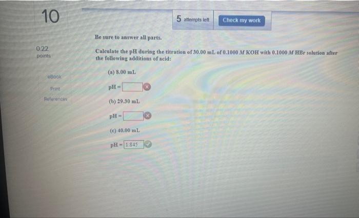 Solved Calculate the pH during the titration of 30.00 mL of | Chegg.com