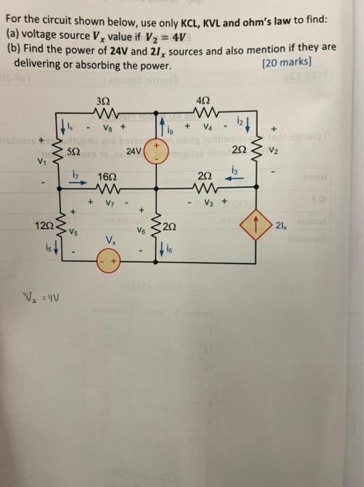 For the circuit shown below, use only KCL, KVL and | Chegg.com