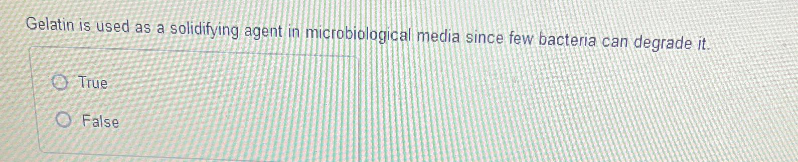 Solved Gelatin is used as a solidifying agent in | Chegg.com